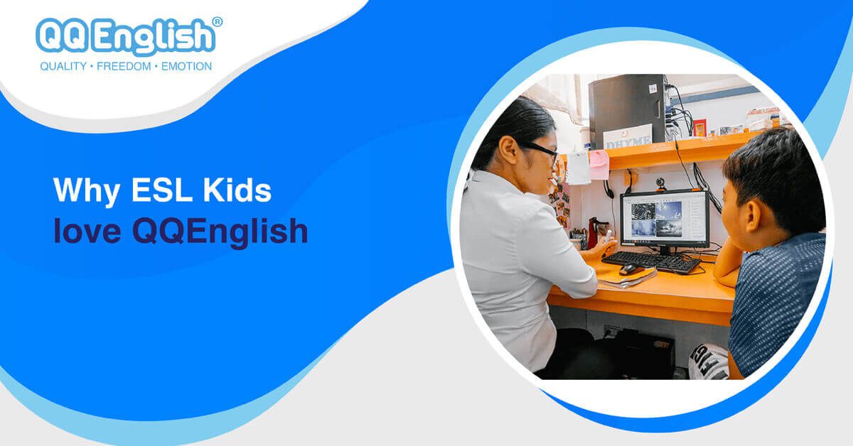 Why ESL Kids love QQEnglish - 5 Reasons from Young ESL Learners